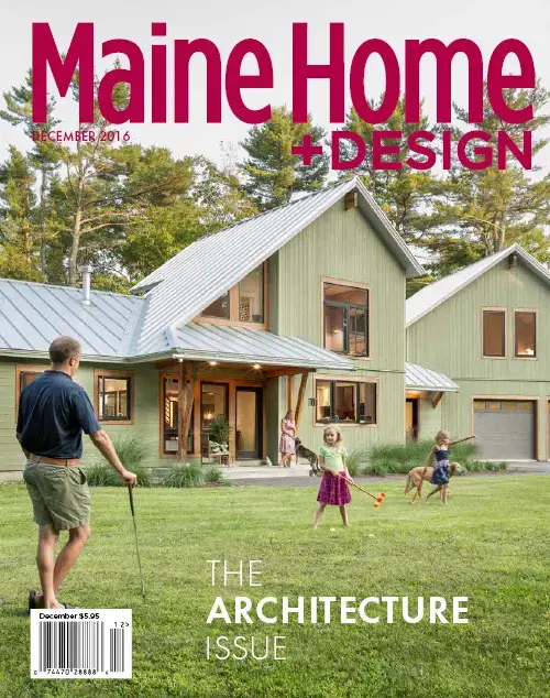 Maine Home+Design | 2016 Architecture Issue | News & Press ...